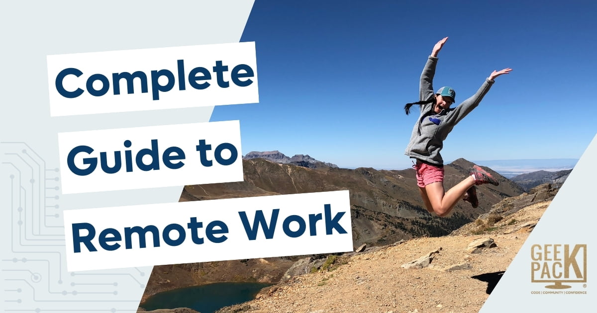 The Complete Guide to Remote Work: Join the Growing Tribe of Working ...